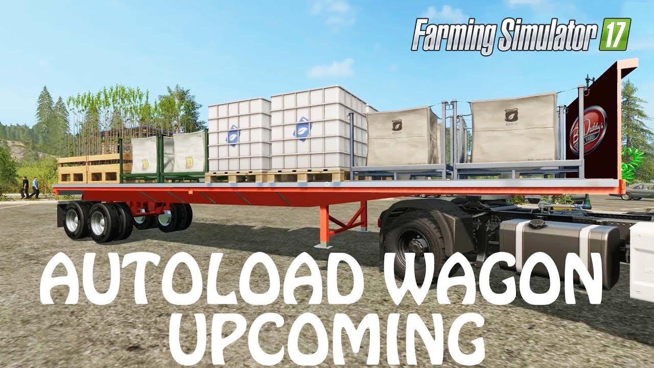 AUTOLOAD WAGON MOD in Farming Simulator 2017 | HOW IT WORKS UPCOMING ...