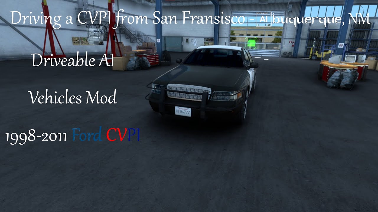 Driving a CVPI from San Fransisco to Albuquerque, NM - ATS Driveable AI ...
