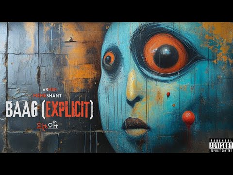 BAAG (Explicit) - Official Visualizer | ARMBH x Memeshant | MUTHBHED EP