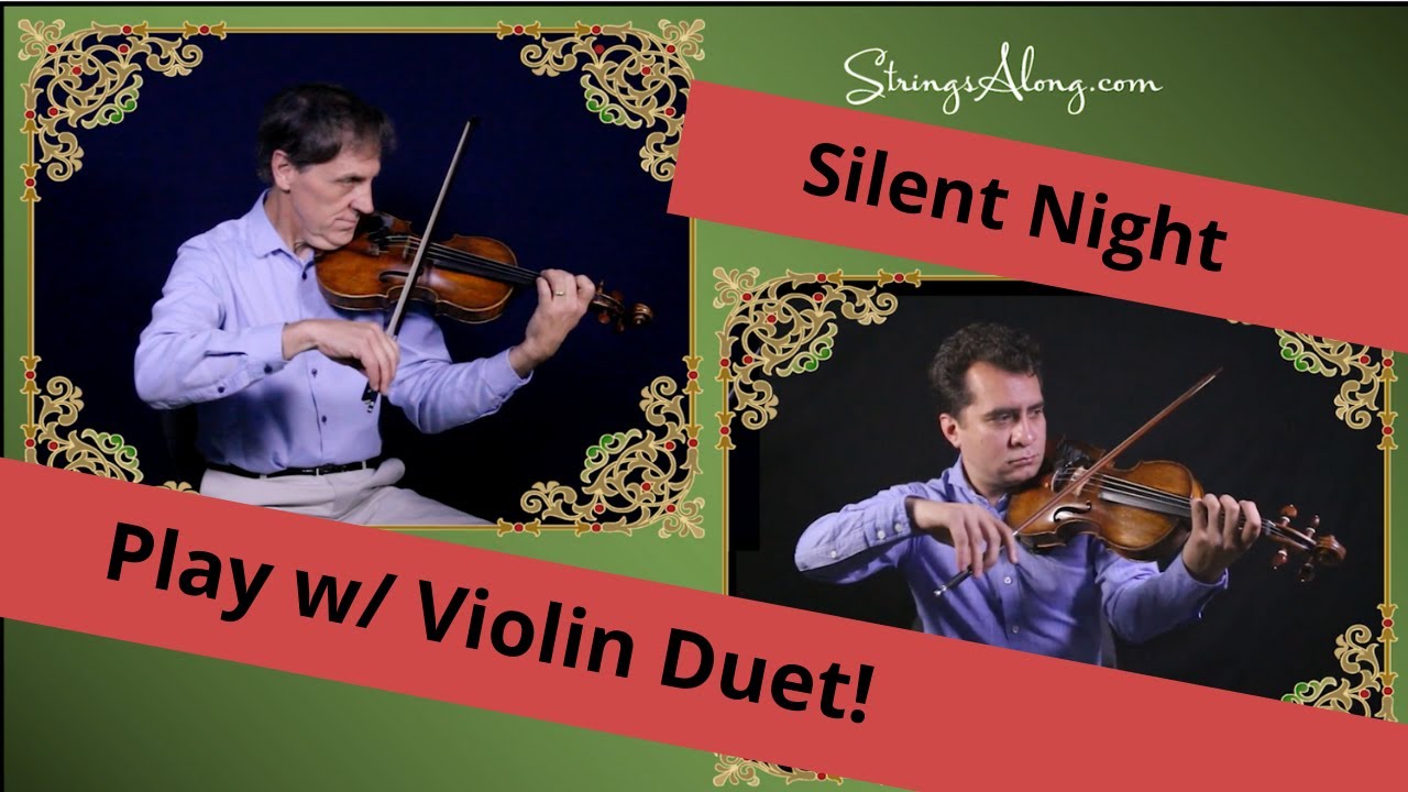 Play Silent Night w/ Violin Duet - YouTube
