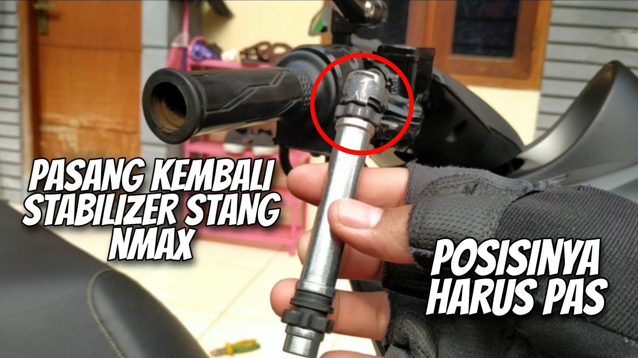 Cara Pasang Kembali Stabilizer Stang Yamaha Nmax - YouTube
