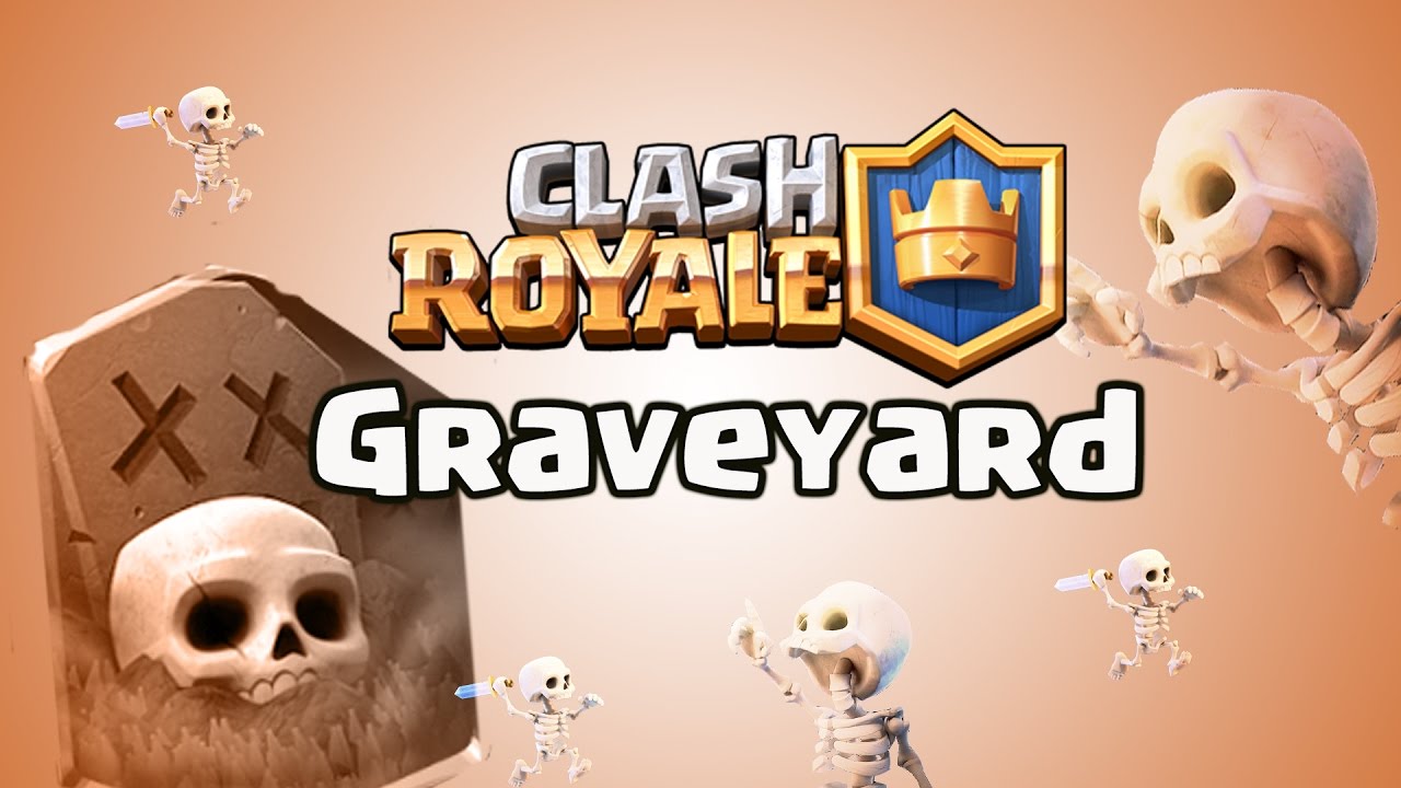 CLASH ROYALE | HOW TO USE GRAVEYARD . - YouTube