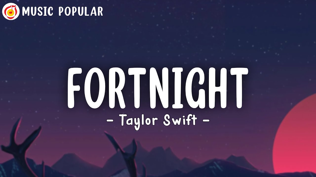 Taylor Swift - Fortnight (Lyrics) - YouTube
