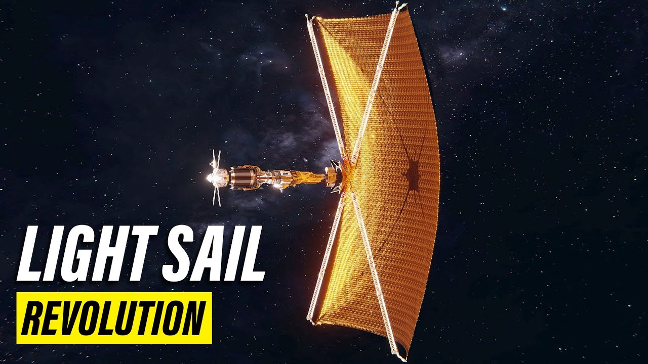 How Light Sail Technology is Revolutionizing Space Exploration - YouTube