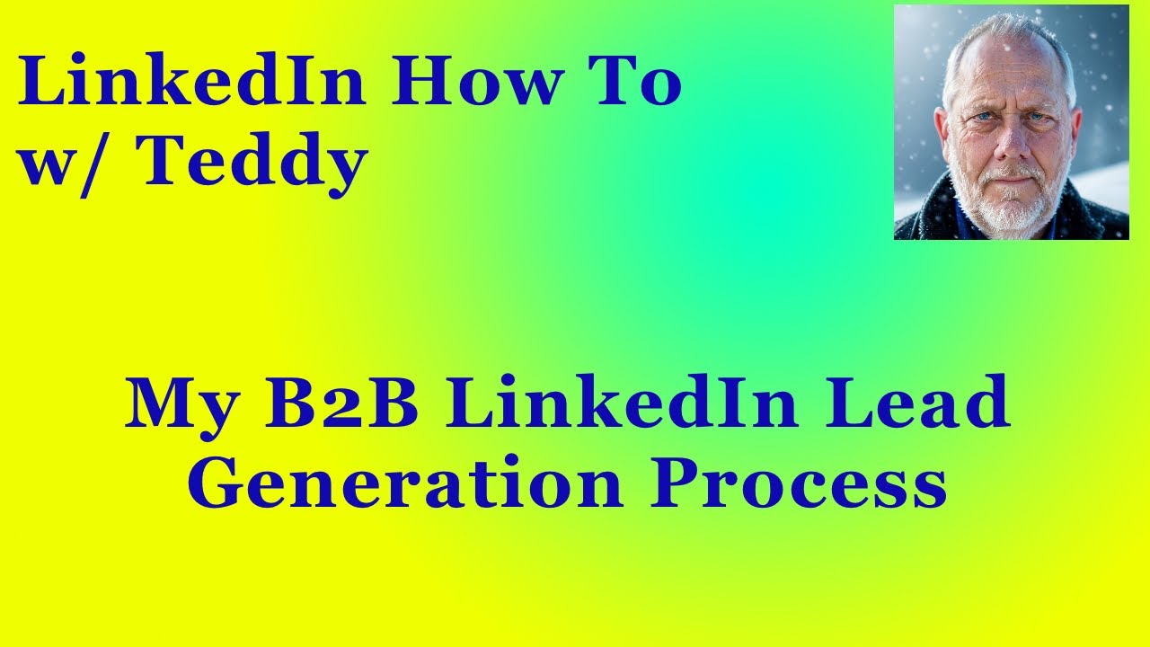 My B2B Lead generation using LinkedIn process. - YouTube