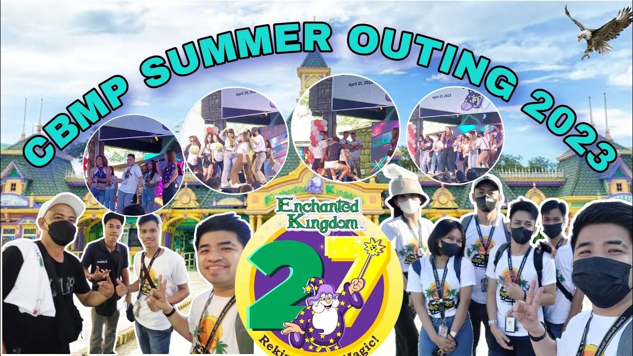 CBMP SUMMER OUTING 2023 @ ENCHANTED KINGDOM | BEST SUMMER OUTING EVER ...
