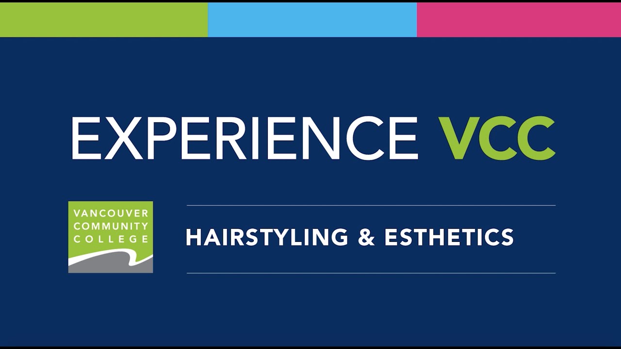 Experience VCC Spring 2021 – Hair and Esthetics - YouTube
