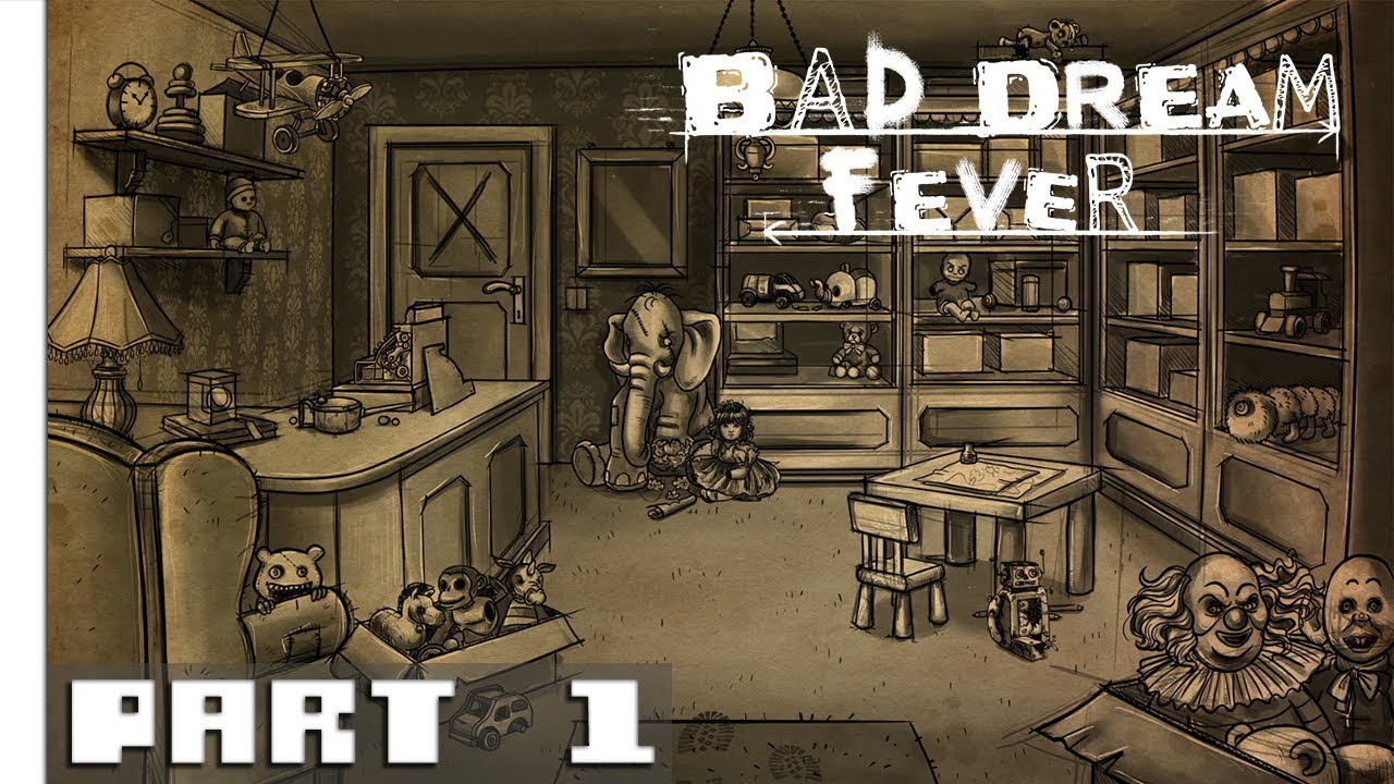 Bad Dream: Fever - Gameplay Walkthrough - Part 1 - YouTube