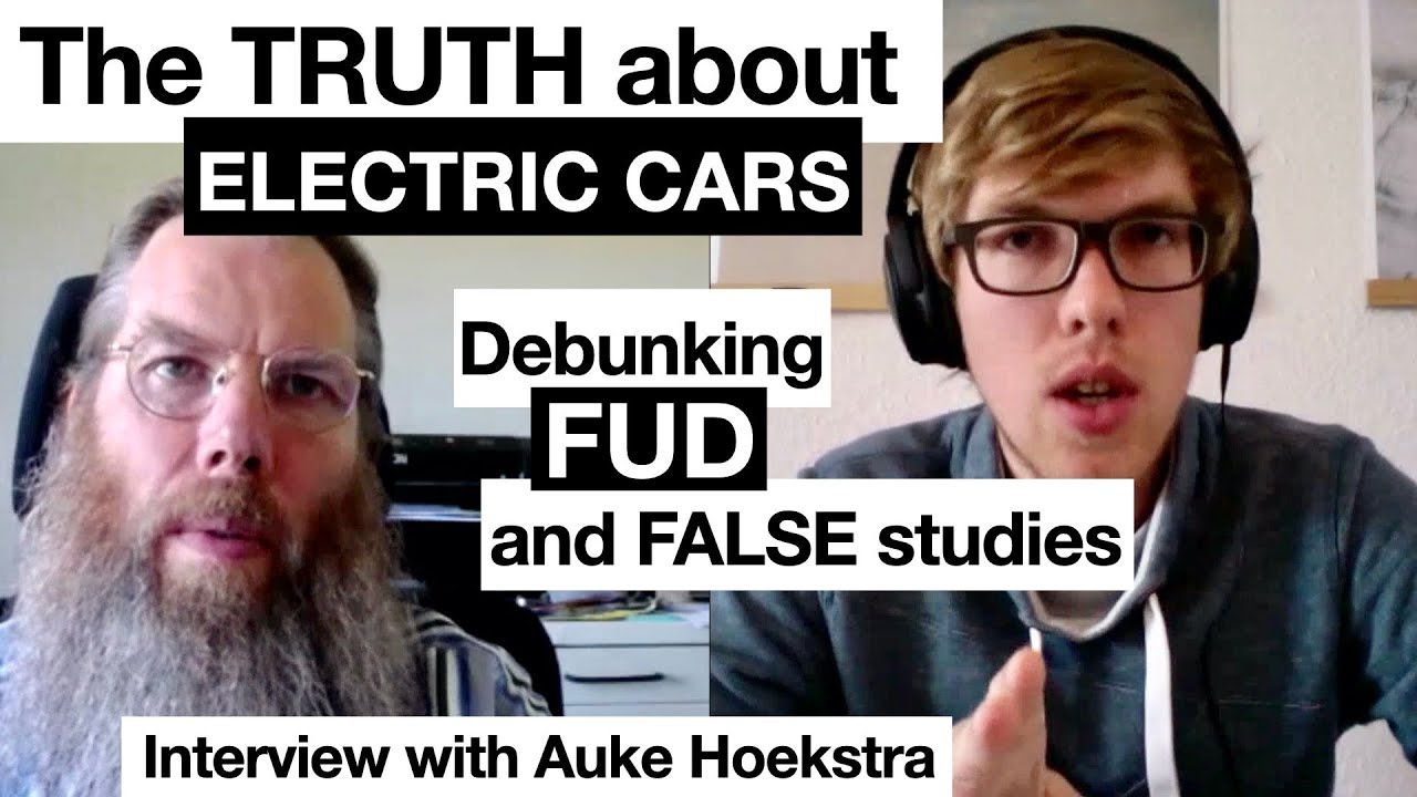 The TRUTH about electric cars - Debunking FUD - Interview with Auke ...