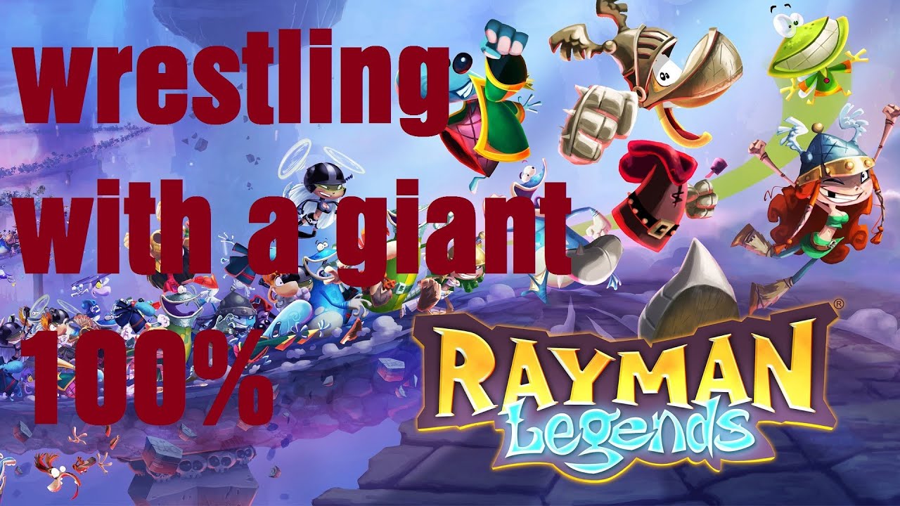 Rayman Legends - Wrestling with a Giant - 100% - YouTube