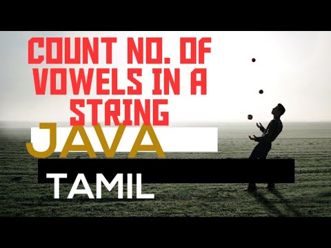 Count Number Of Vowels In A String | java | Tamil - YouTube