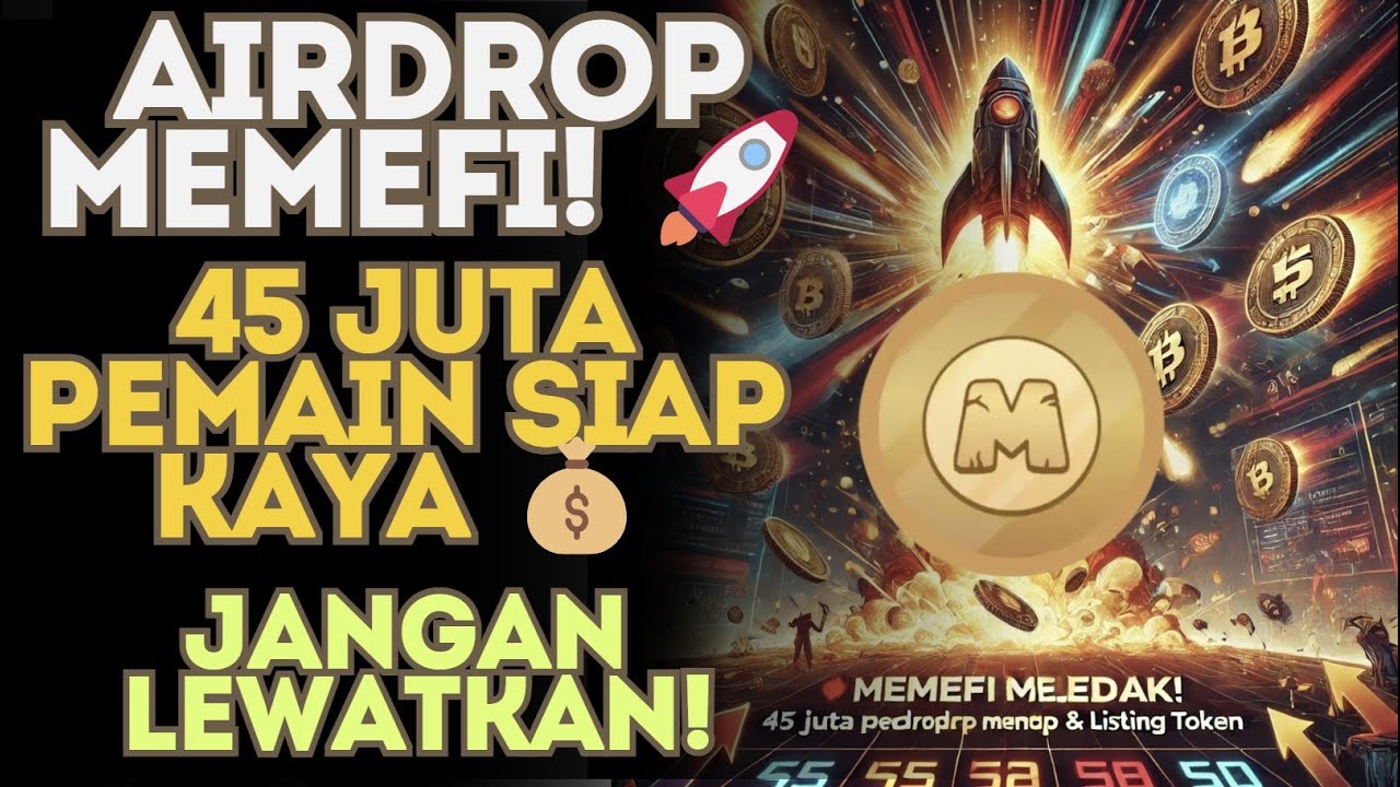 🚀 Airdrop MemeFi Meledak! 45 Juta Pemain Menanti Airdrop & Listing ...