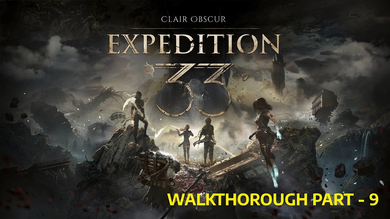 Clair Obscur: Expedition 33 Walkthrough Part - 9 - YouTube