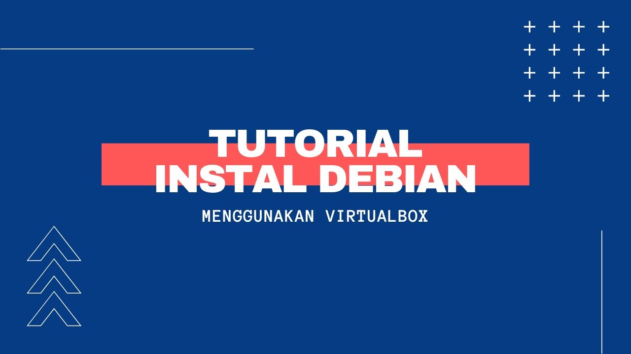 Install Debian Menggunakan VirtualBox - YouTube