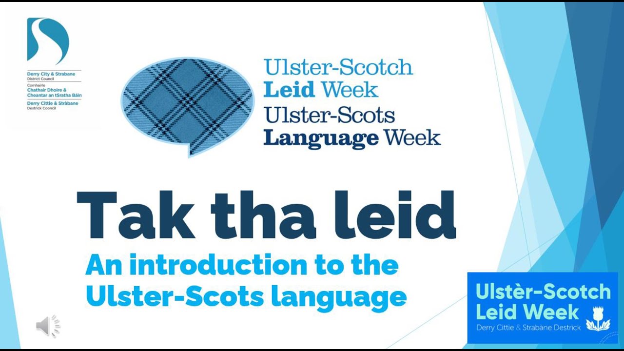 Ulster-Scots Language Week 2020: 'Tak tha Leid' - A Bitesize ...
