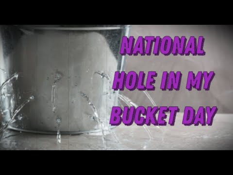 National Hole In My Bucket Day (May 30) - Activities and How to ...