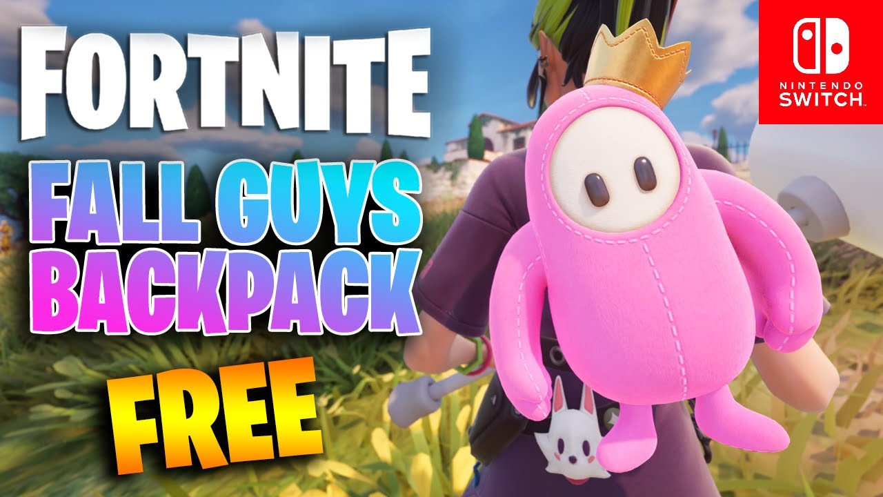 Fortnite X Fall Guys Backpack | Nintendo Switch - YouTube
