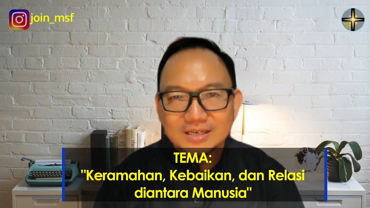 "Keramahan, Kebaikan, dan Relasi diantara Manusia" - YouTube