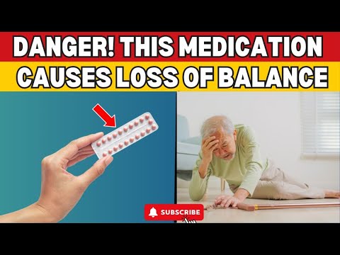 ALERT! 10 Medications That Can Cause LOSS of BALANCE | 148 - YouTube