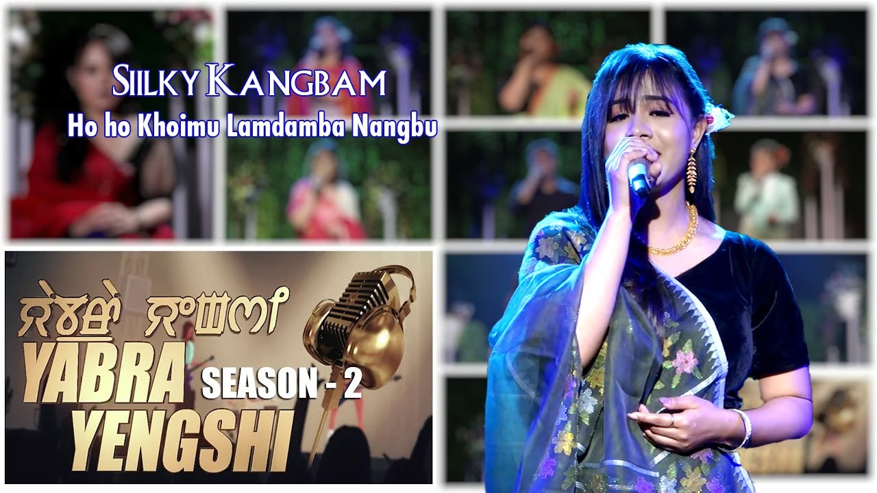 SEASON-2 || "YABRA YENGSHI" || Ho Ho Khoimu || Silky Kongbam - YouTube