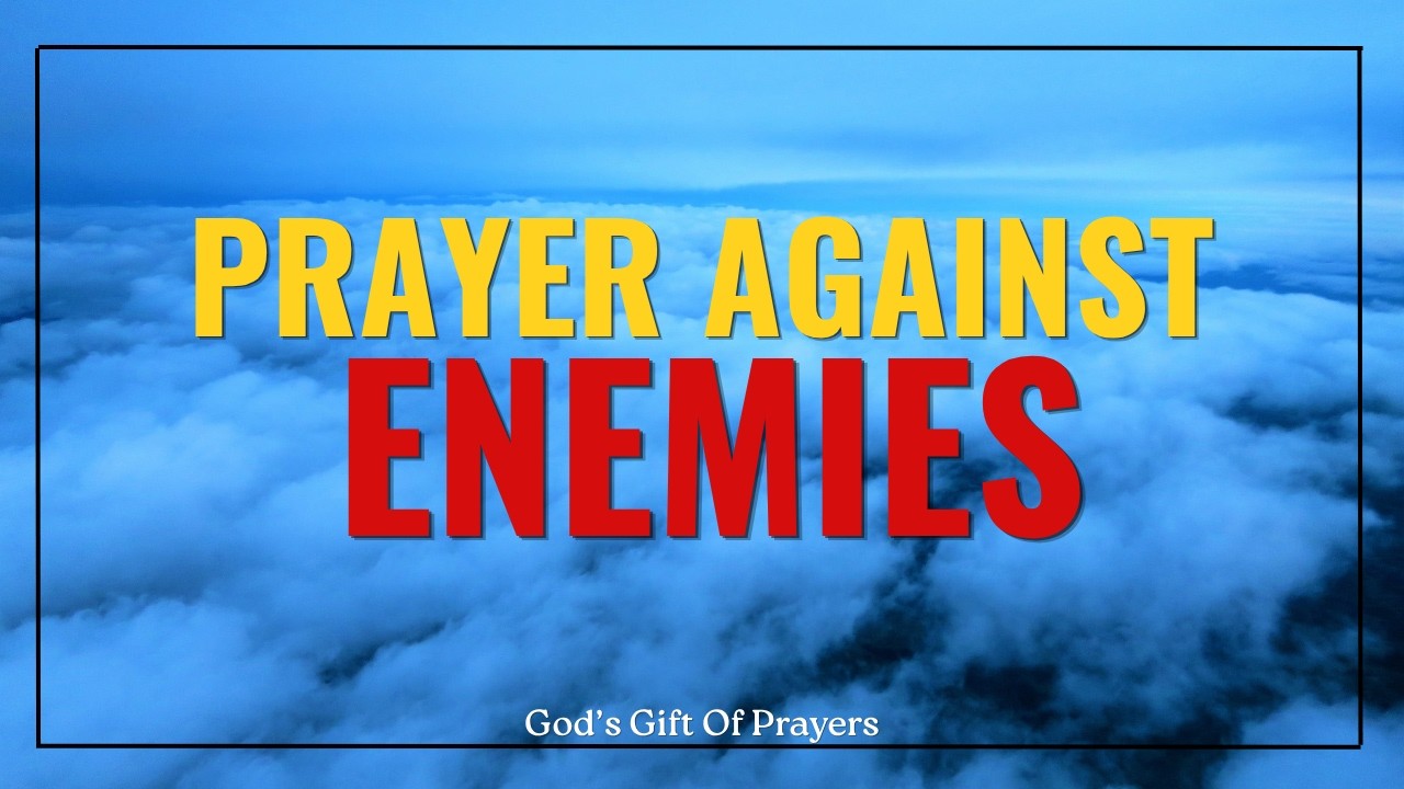 Prayer For Protection From Enemies | Prayer To Protect From Enemies ...