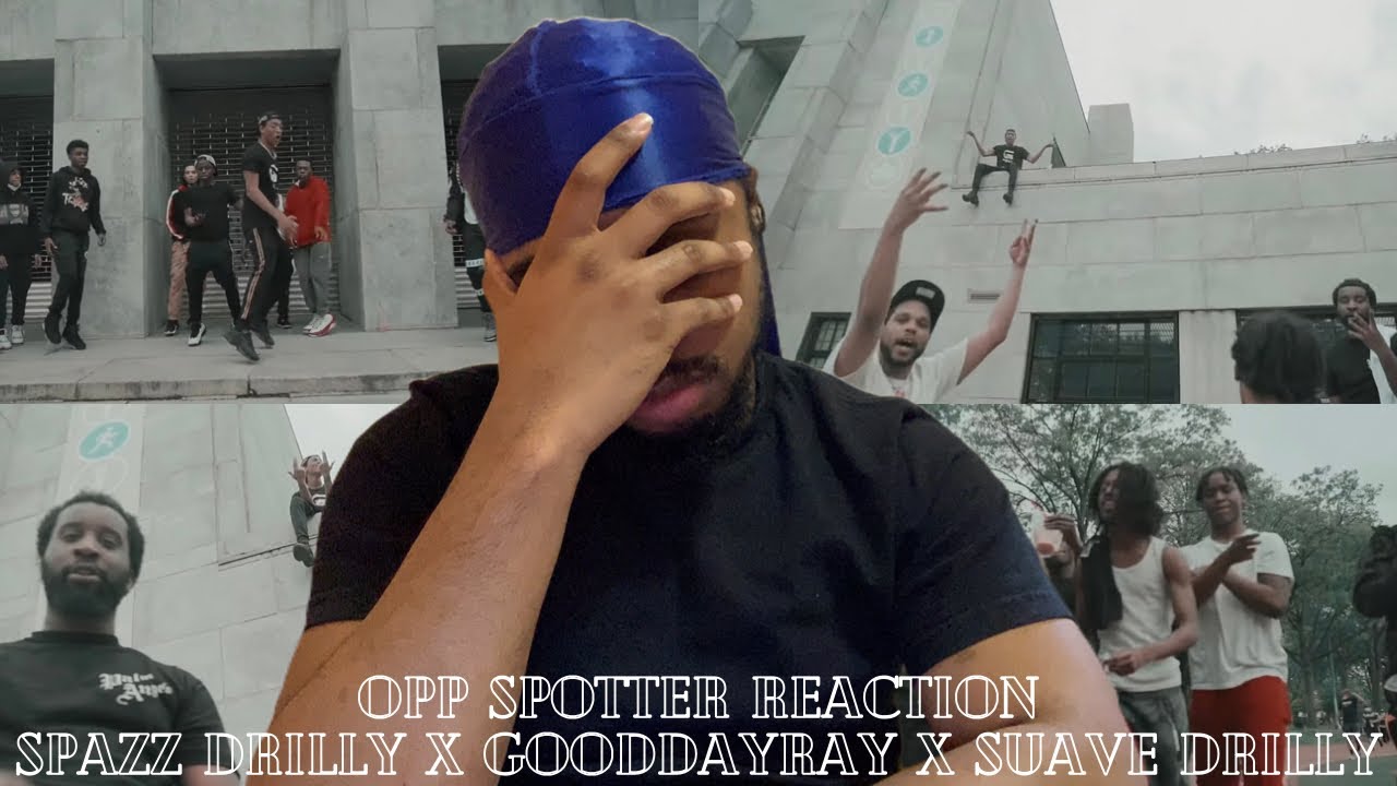 Spazz Drilly x GoodDayRay x Suave Drilly - Opp Spotter (Music Video ...