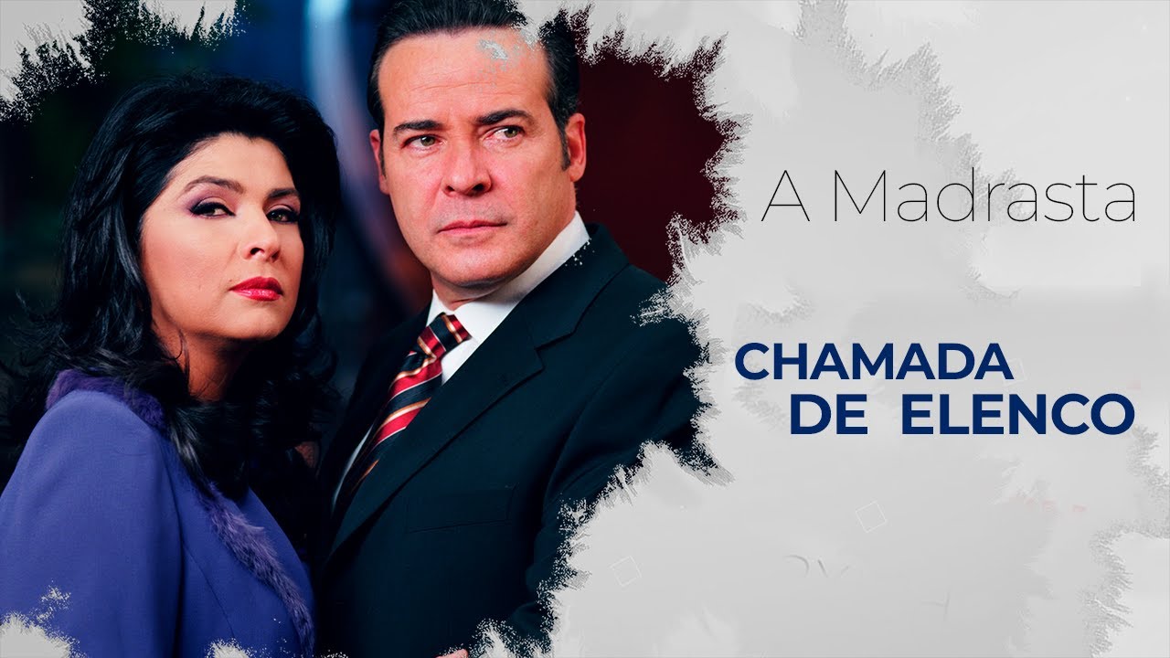 Chamada de Elenco | A Madrasta (2005) - YouTube