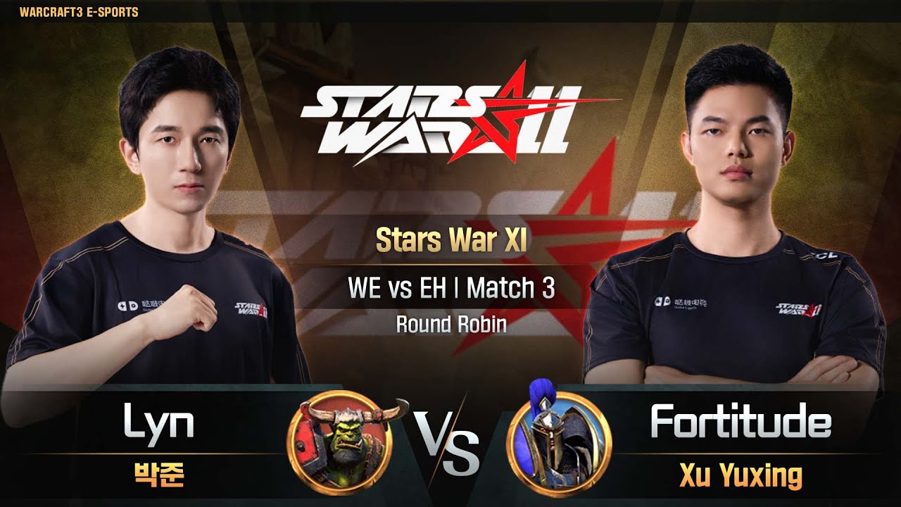 [WE팀 vs EH팀] Lyn(O) vs Fortitude(H) / Stars War XI 풀리그 5라운드 3차전 / 워크래프트3, Warcraft3 - YouTube