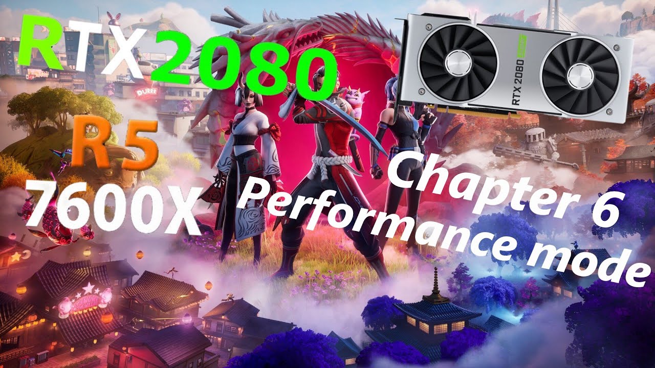 Fortnite Chapter 6 Performance Mode | Nvidia RTX 2080 |1080p | - YouTube