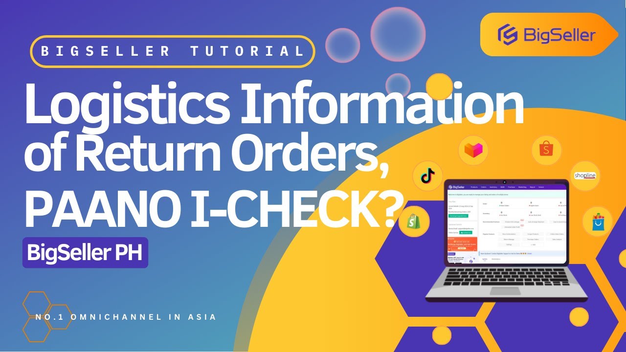 PAANO I-CHECK ANG LOGISTICS INFORMATION OF RETURN ORDERS SA BIGSELLER ...