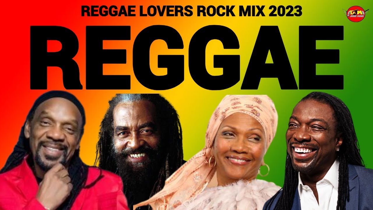 Reggae Mix, Reggae Lovers Rock Mix 2023, Glen Washington, Mikey Spice ...