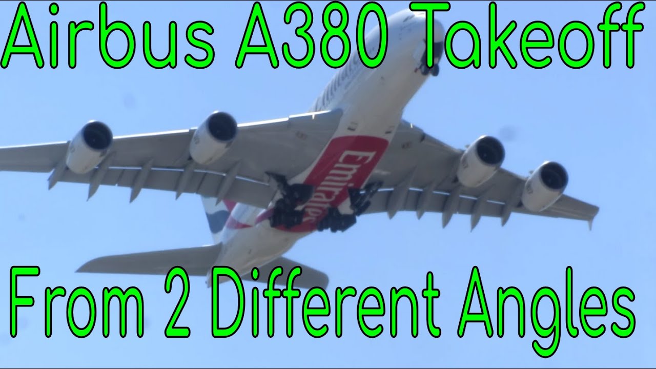 Airbus A380 Takeoff From 2 Different Angles - YouTube