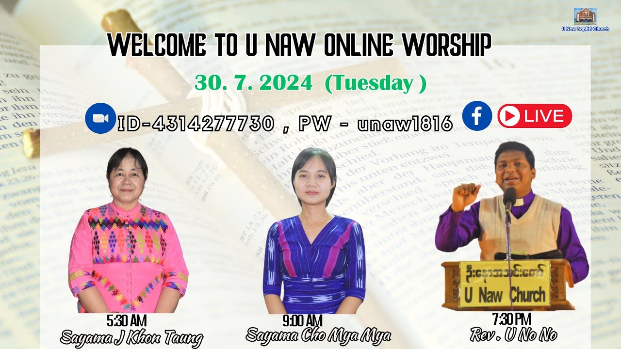 30.7.2024(Tuesday) 9:00 AM - Welcome To U Naw Worship - YouTube