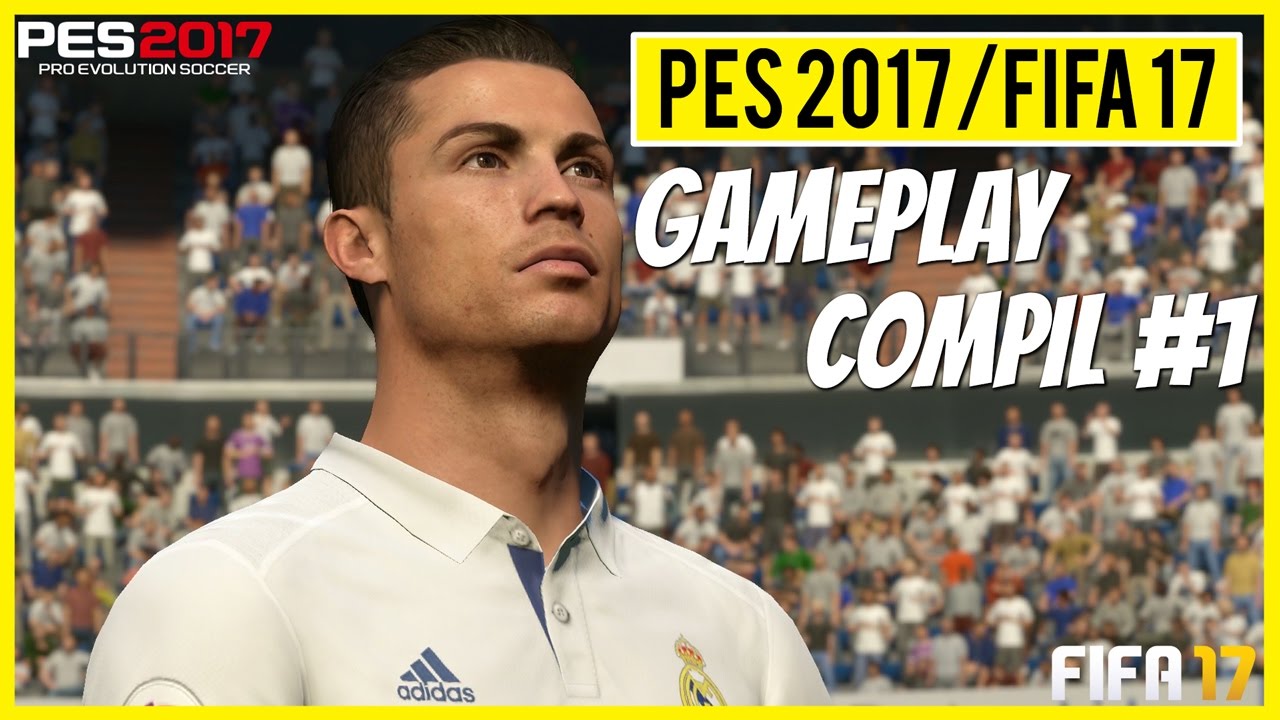 PES 2017/FIFA 17 - GAMEPLAY COMPIL #1 - YouTube