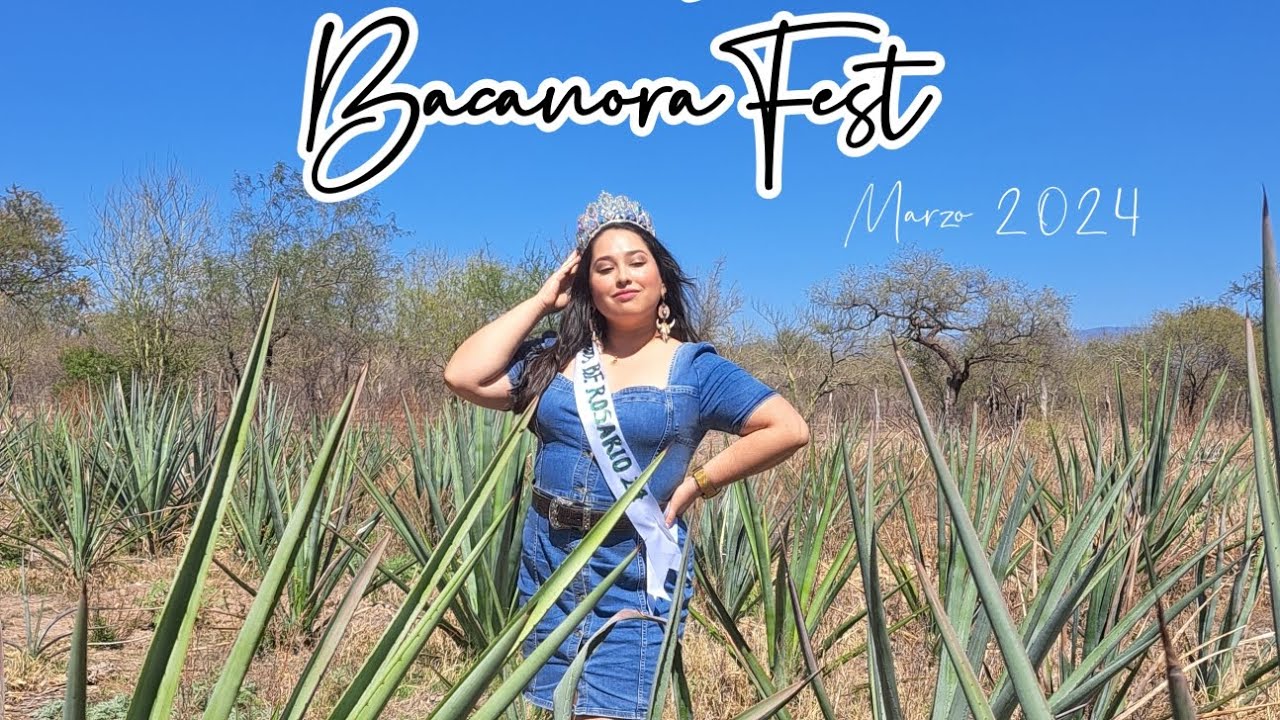 BACANORAFEST ROSARIO TESOPACO SONORA 2024 - Conociendo a los ...