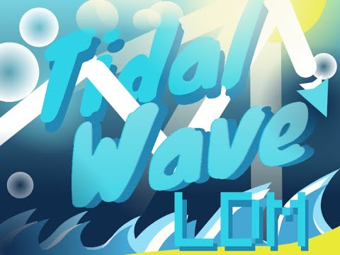 (SHOWCASE) Tidal Wave - [Geometry Dash] -Auto- (4K) {60 FPS} - YouTube