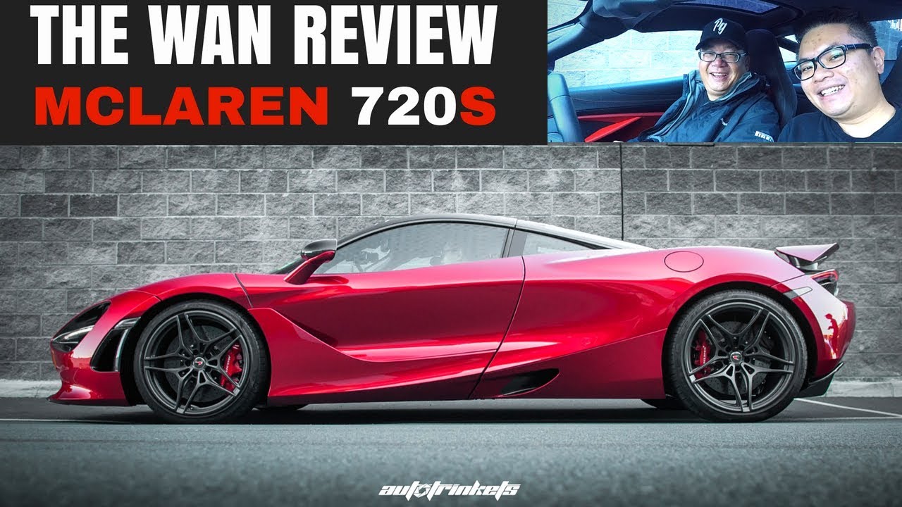 The WAN Review: Mclaren 720s with Carstyle Crew - YouTube