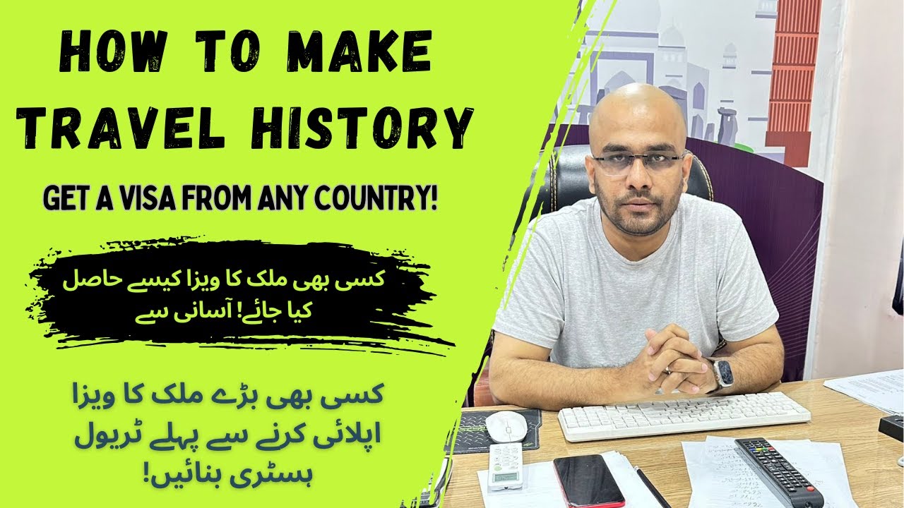 How to Make Travel History Strong|Get A Visa from Any Country|Make ...