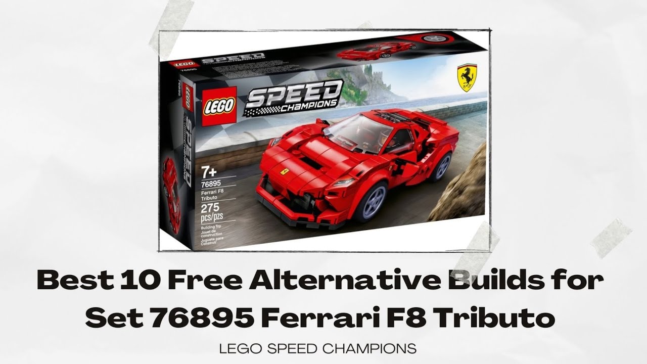 Best 10 Free Alternative Builds for Set 76895 Ferrari F8 Tributo - YouTube