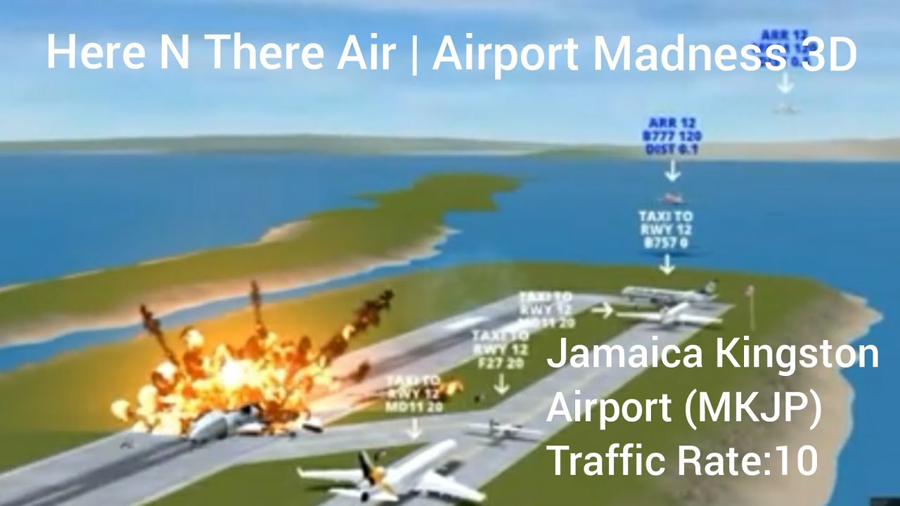 Airport Madness 3D | Traffic rate 10 at Jamaica Kingston Airport (MKJP ...