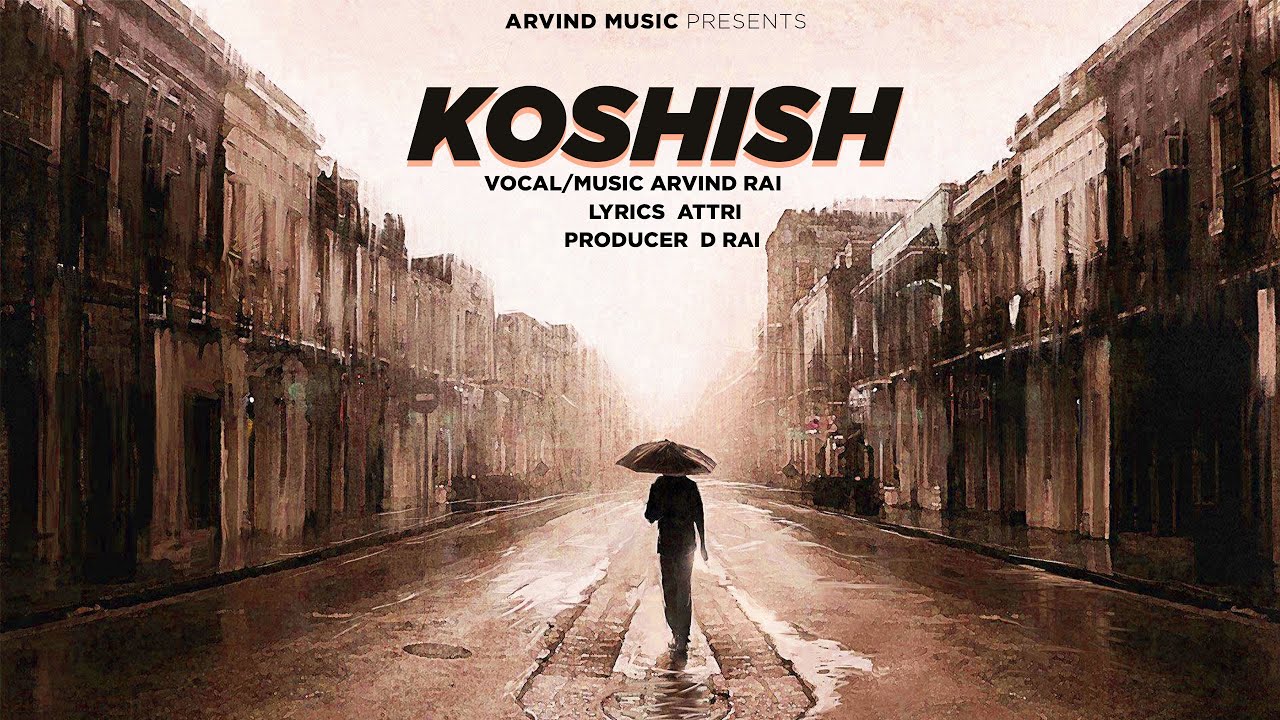 Koshish Full Song Official Music Video - YouTube