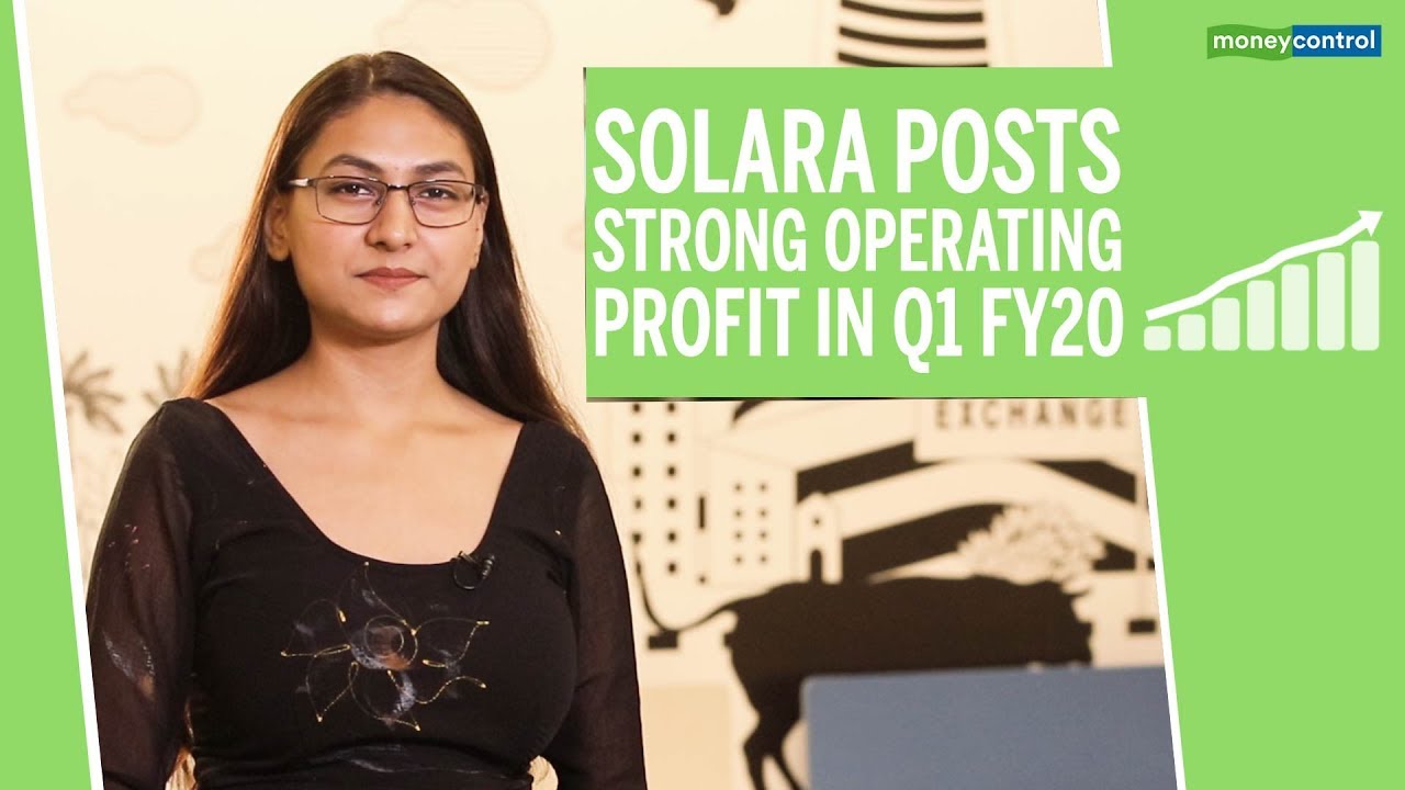 3 Point Analysis | Solara posts strong operating profit in Q1 FY20 ...
