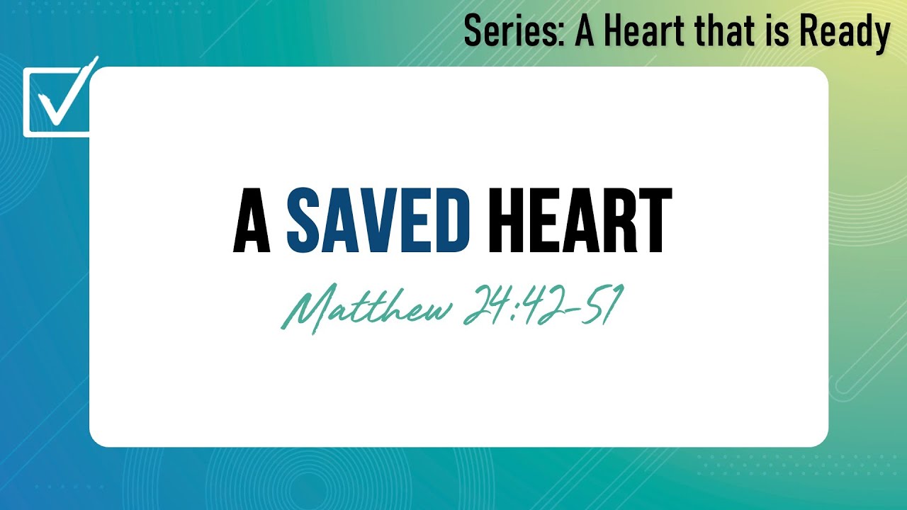 2/2/24 Sunday | A Heart that is Ready A Saved Heart | White Oak Baptist ...