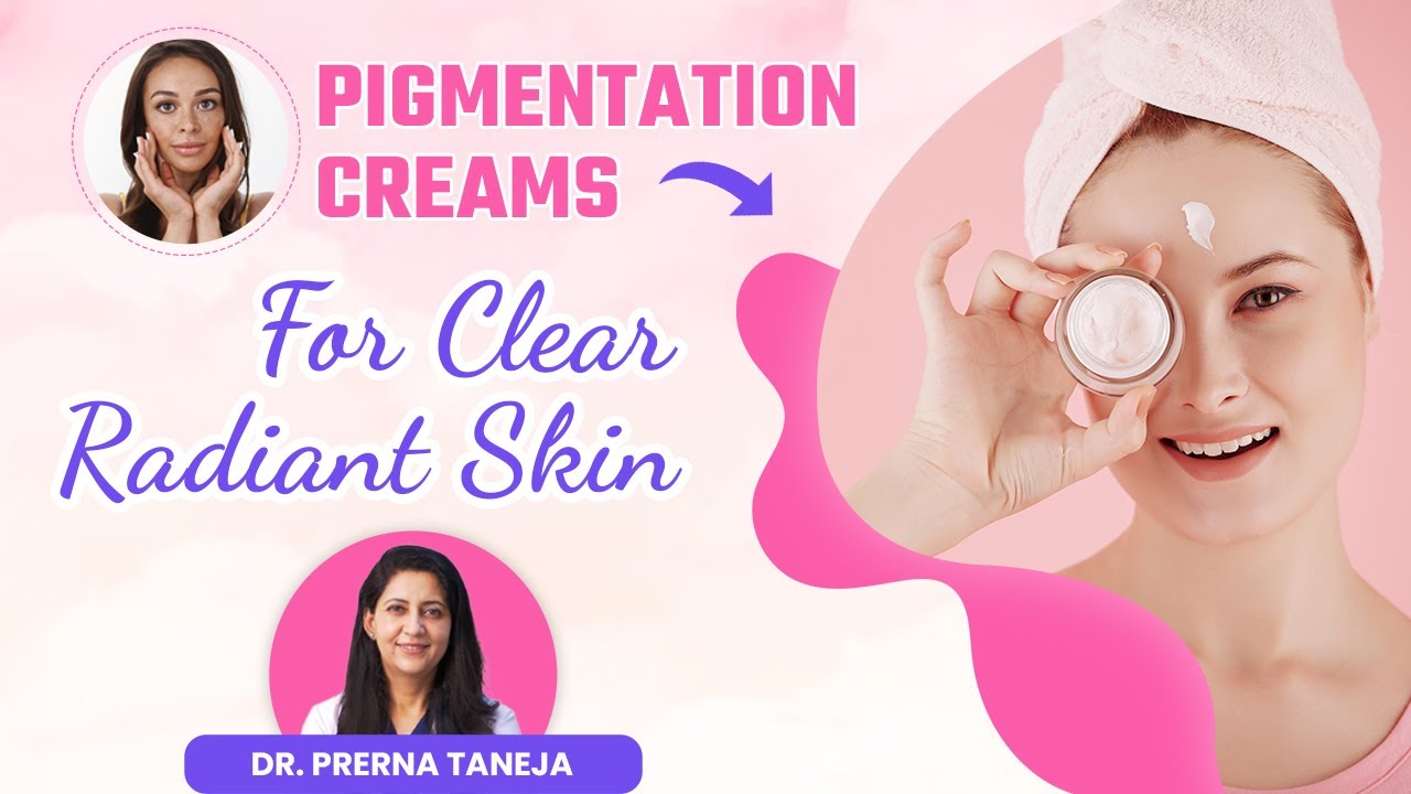 Pigmentation Creams for Clear/Radiant Skin | Best Products for ...