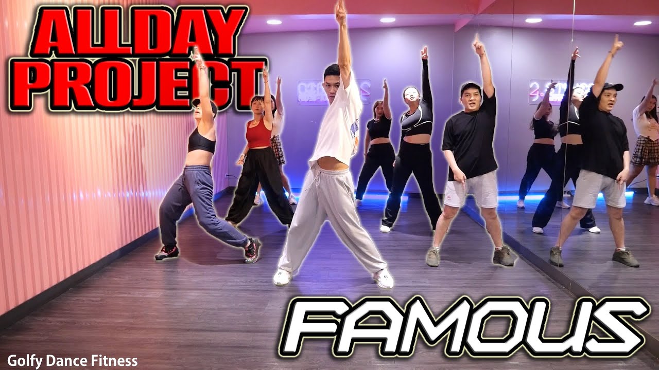 [KPOP] ALLDAY PROJECT - “Famous” | Golfy Dance Fitness / Dance Workout | คลาสเต้นออกกำลังกาย ...