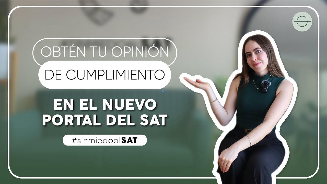 Cómo Obtener Opinión de Cumplimiento del SAT [Tutorial 2025] 32-D - YouTube