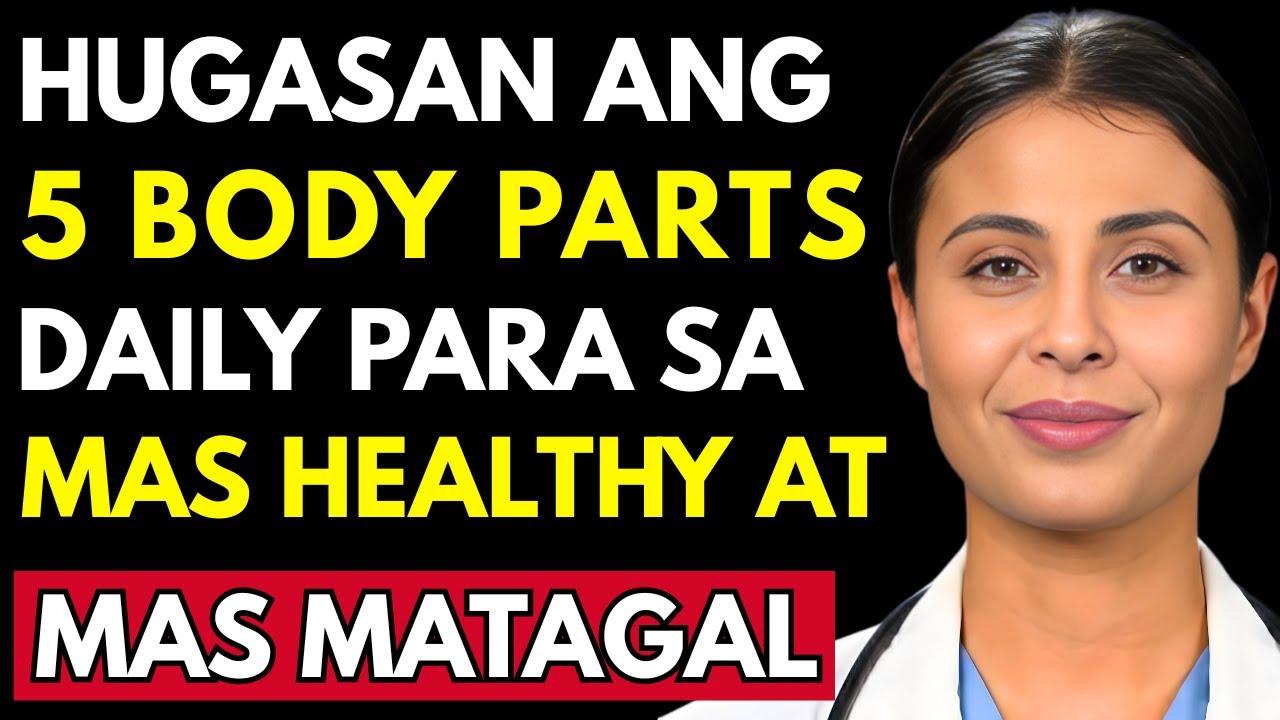 Hugasan ang 5 Body Parts na Ito DAILY para sa Mas Mahabang Buhay ...