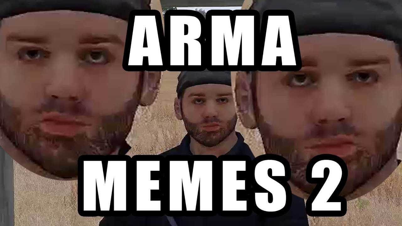 ARMA MEMES 2 - YouTube