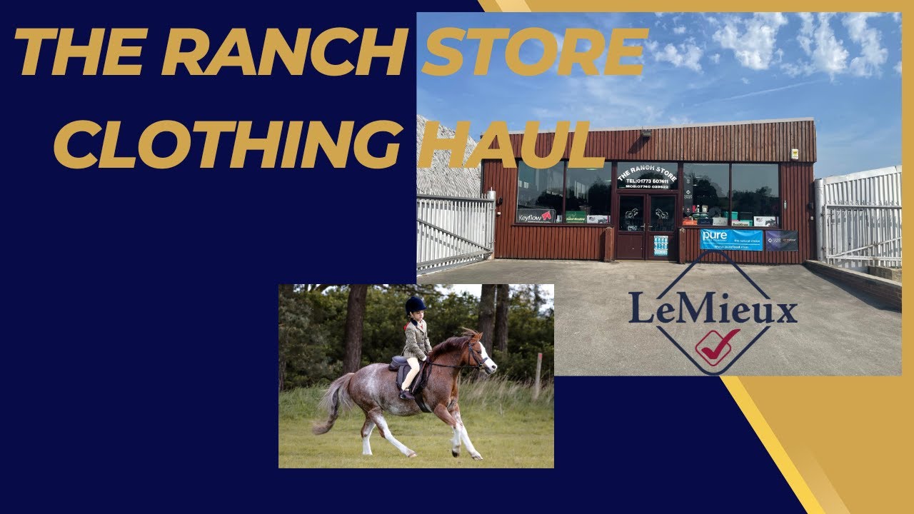 Equestrian Clothing Haul: Shopping at The Ranch Store LTD & Mini Le ...