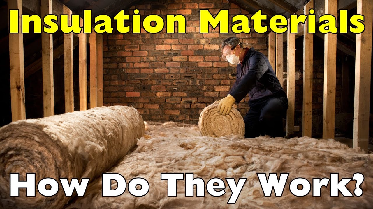 How Do Insulation Materials Work? The Secret to Keeping Warm & Saving Energy - YouTube